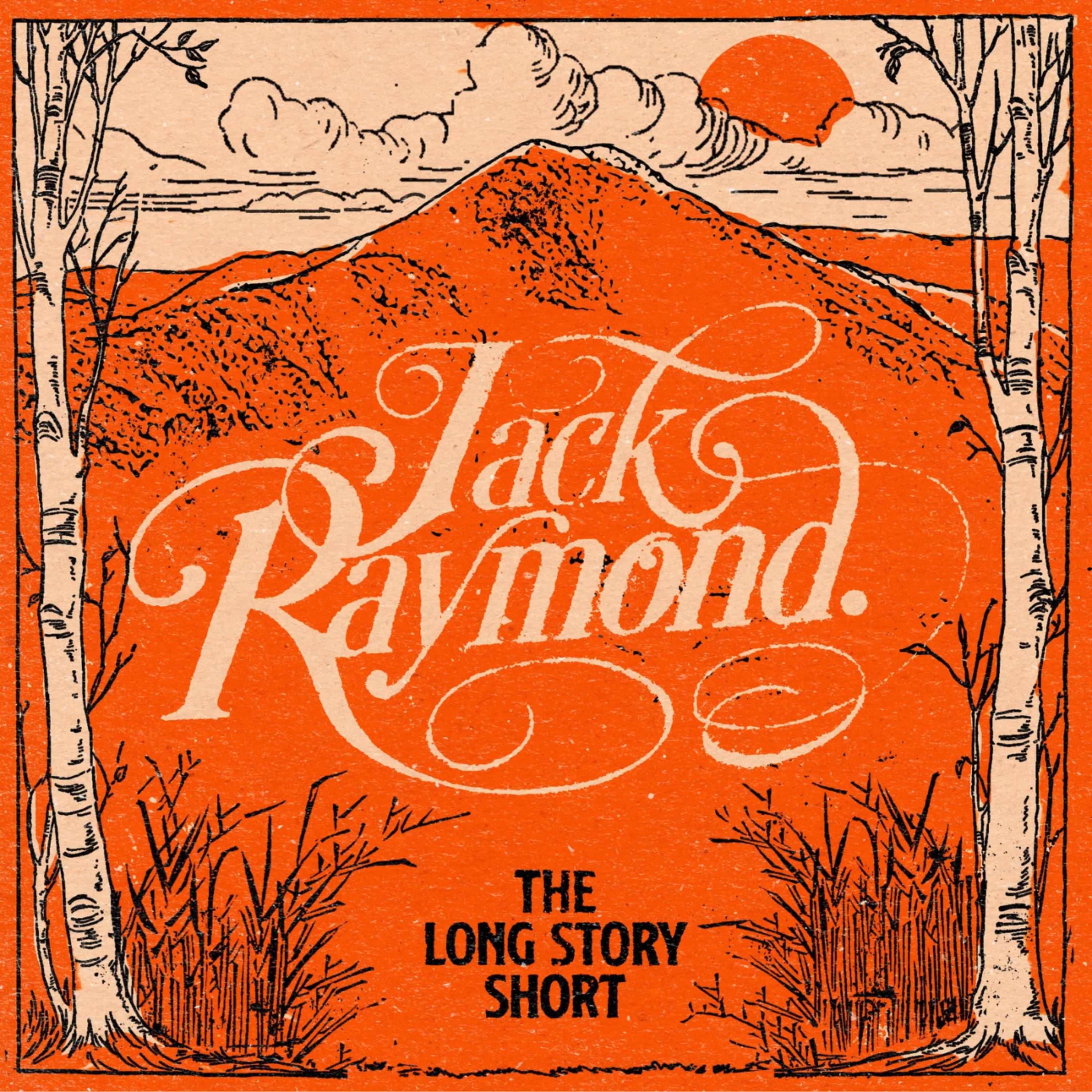 JACK RAYMOND – The Long Story Short – Cosmonauta Radio