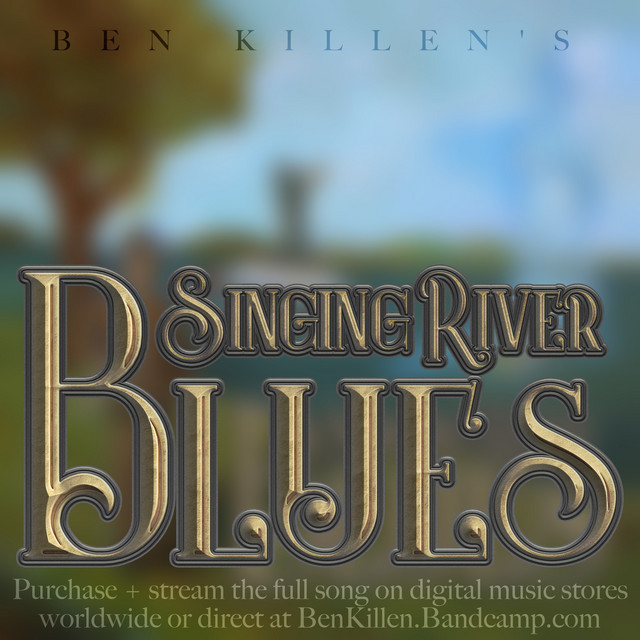 Ben Killen – Singing River Blues – Cosmonauta Radio
